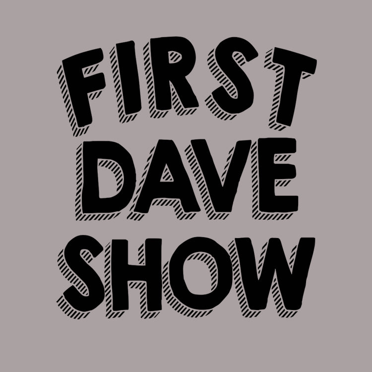 First Dave Show – Wicked Leap